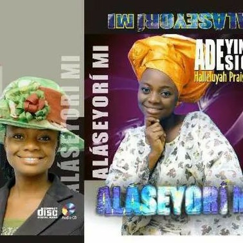 Stream adeyinka-alaseyori music | Listen to songs, albums, playlists ...