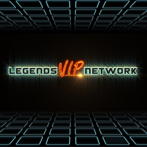 Stream Legends VIP Network music | Listen to songs, albums, playlists ...