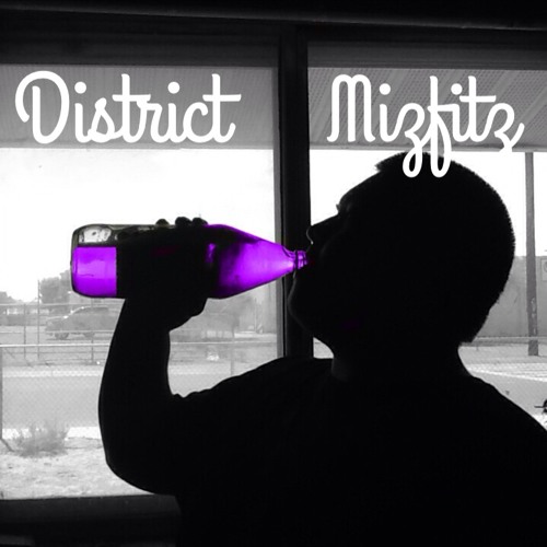 Stream District Mizfitz music | Listen to songs, albums, playlists for ...