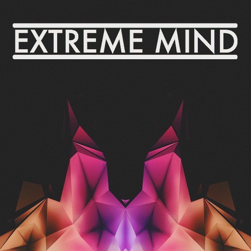 Stream Extreme Mind music | Listen to songs, albums, playlists for free ...