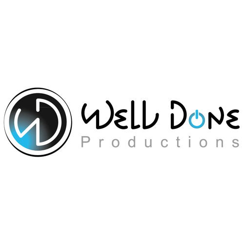 Stream Well Done Productions music | Listen to songs, albums, playlists ...