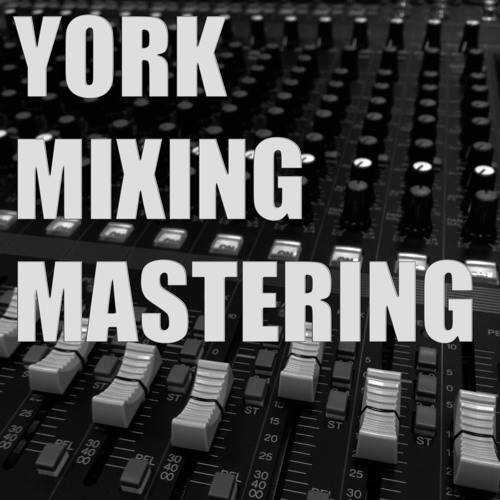Stream York Mixing Mastering music | Listen to songs, albums, playlists ...