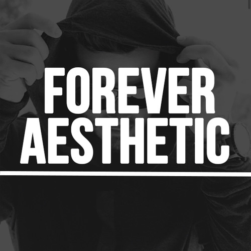 Stream Forever Aesthetic music | Listen to songs, albums, playlists for ...