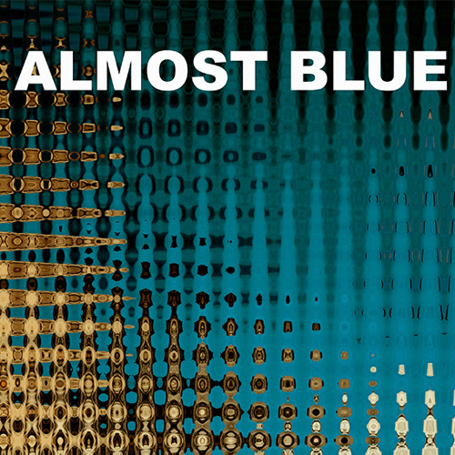 Stream ALMOST BLUE music | Listen to songs, albums, playlists for free ...