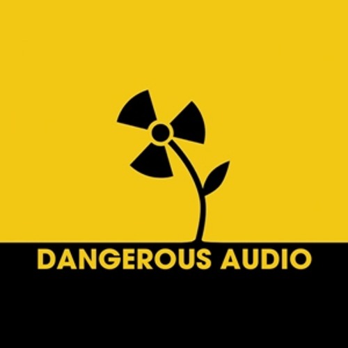 Stream Dangerous Audio music | Listen to songs, albums, playlists for ...