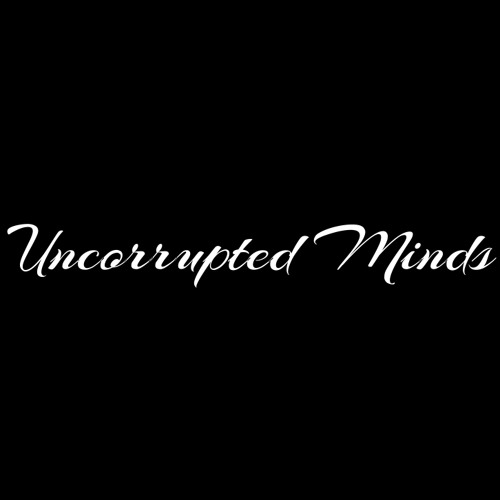 Stream Uncorrupted Minds music | Listen to songs, albums, playlists for ...