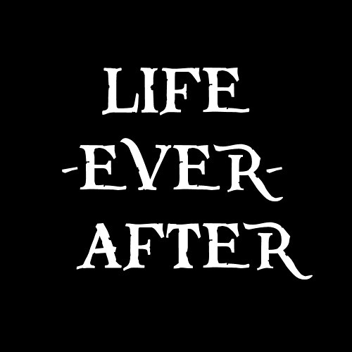 Stream Life Ever After music | Listen to songs, albums, playlists for ...