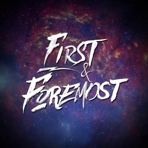 Stream First&Foremost music | Listen to songs, albums, playlists for ...