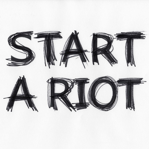 Stream Start A Riot music | Listen to songs, albums, playlists for free ...