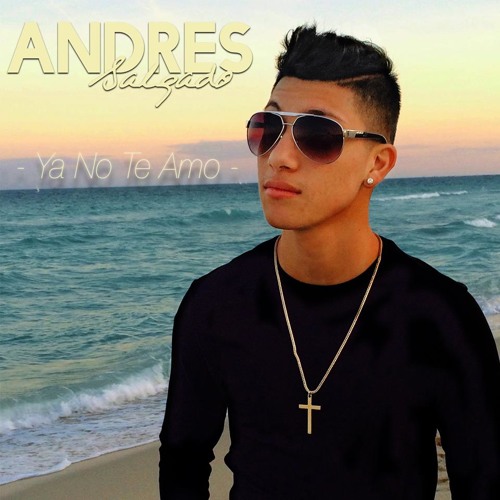 Stream Andres Salgado music | Listen to songs, albums, playlists for ...