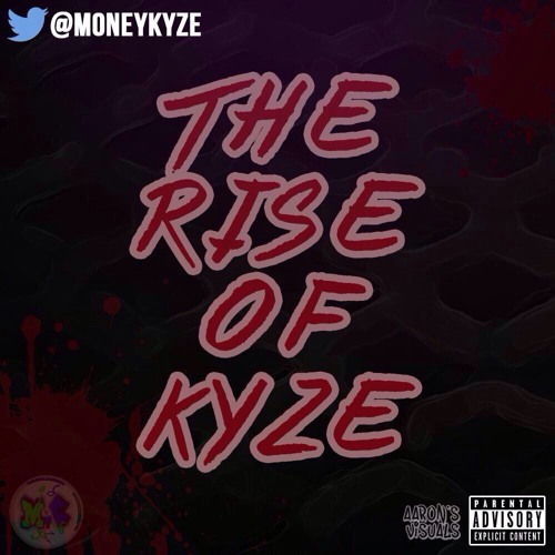 Stream The Rise Of Kyze Out Now music | Listen to songs, albums ...