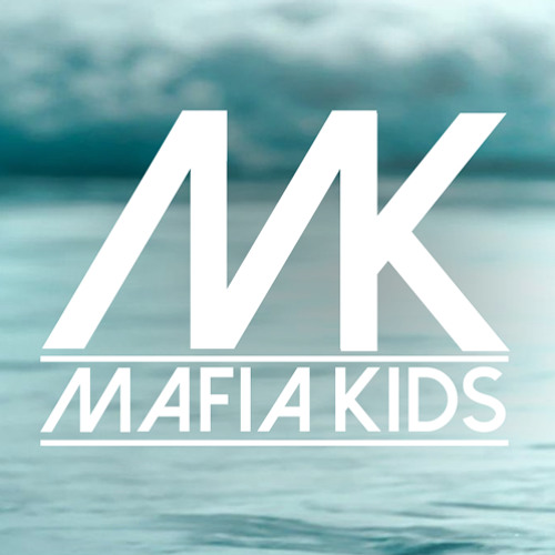 Stream Mafia Kids music | Listen to songs, albums, playlists for free ...
