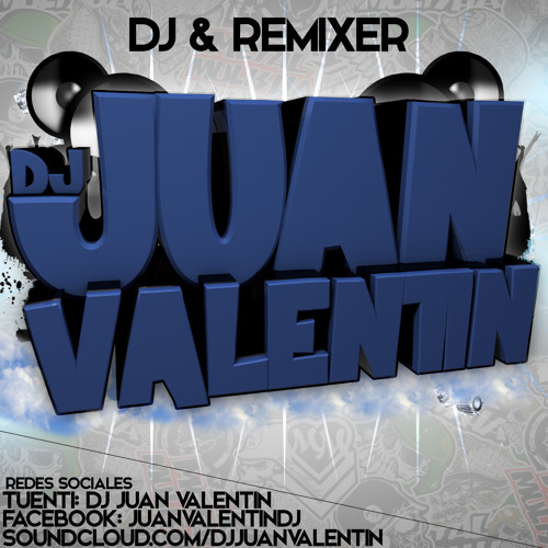 Stream Dj Juan Valentin music | Listen to songs, albums, playlists for ...