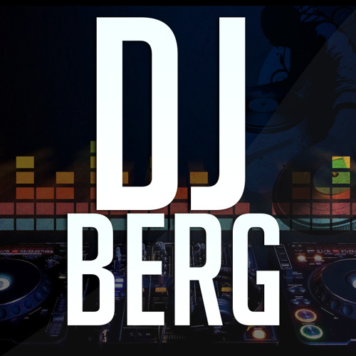 Stream Dj Berg music | Listen to songs, albums, playlists for free on ...