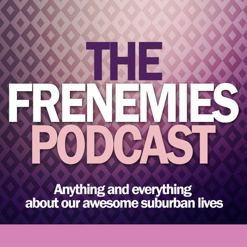 Stream The Frenemies Podcast music | Listen to songs, albums, playlists ...