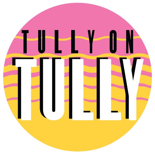 Stream Tully On Tully music | Listen to songs, albums, playlists for ...