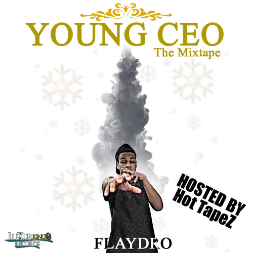 Stream Young CEO Mixtape music | Listen to songs, albums, playlists for ...