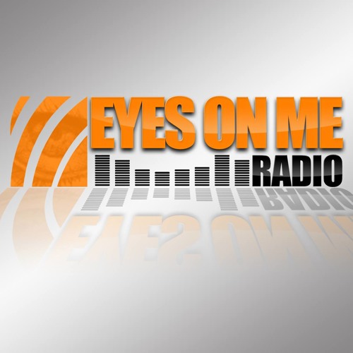 Stream Eyes On Me Radio | Listen to podcast episodes online for free on ...