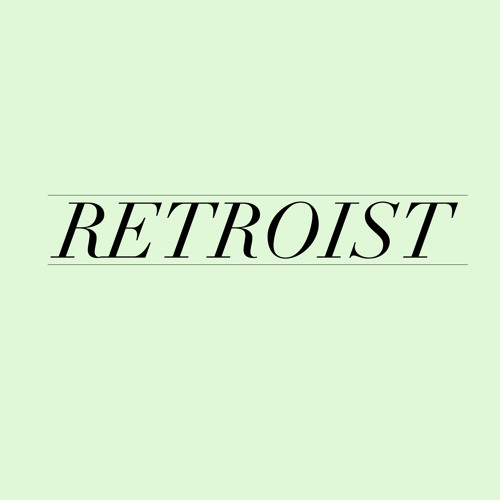 Stream Retroist music | Listen to songs, albums, playlists for free on ...