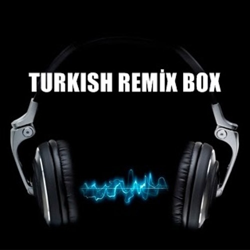 Stream TURKISH REMİX BOX music | Listen to songs, albums, playlists for ...