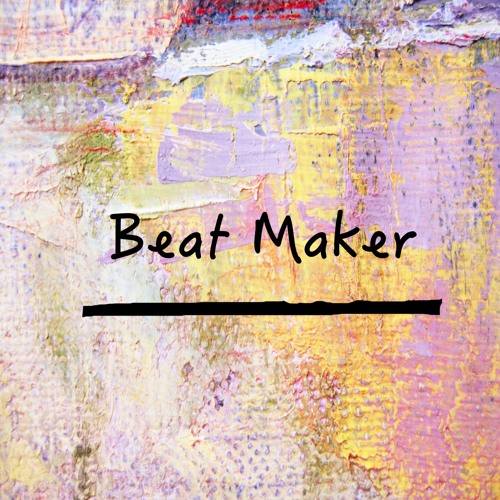 Stream Beat Maker music | Listen to songs, albums, playlists for free ...