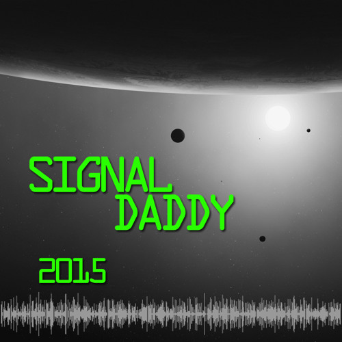 Stream Signal Daddy music | Listen to songs, albums, playlists for free ...
