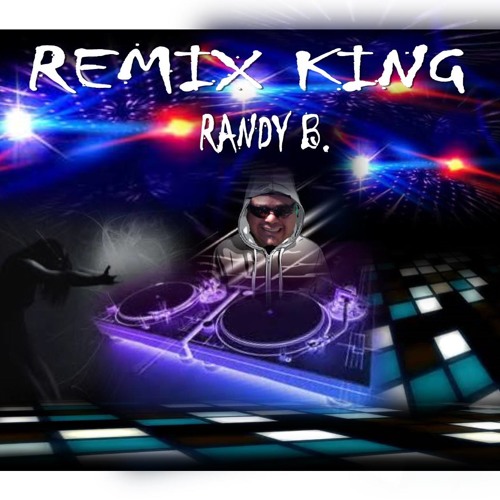 Stream DJ RANDY B music | Listen to songs, albums, playlists for free ...