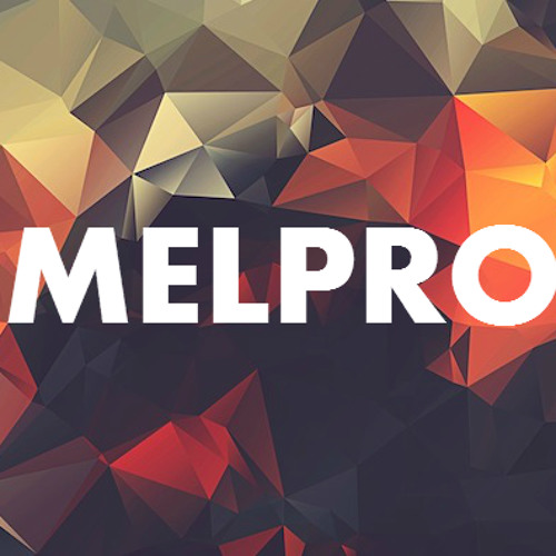 Stream MELPRO music | Listen to songs, albums, playlists for free on SoundCloud