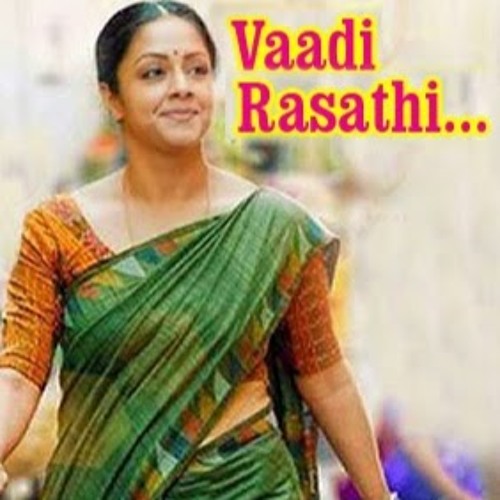 Stream Vaadi Rasathi music | Listen to songs, albums, playlists for ...
