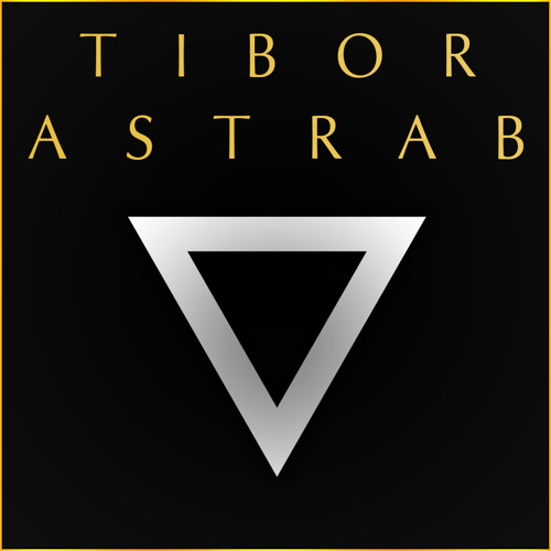 Stream Tibor Astrab music | Listen to songs, albums, playlists for free ...