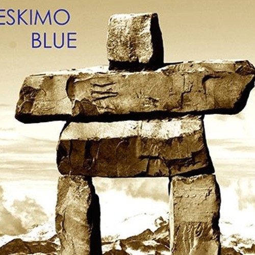 Stream eskimo blue music | Listen to songs, albums, playlists for free ...