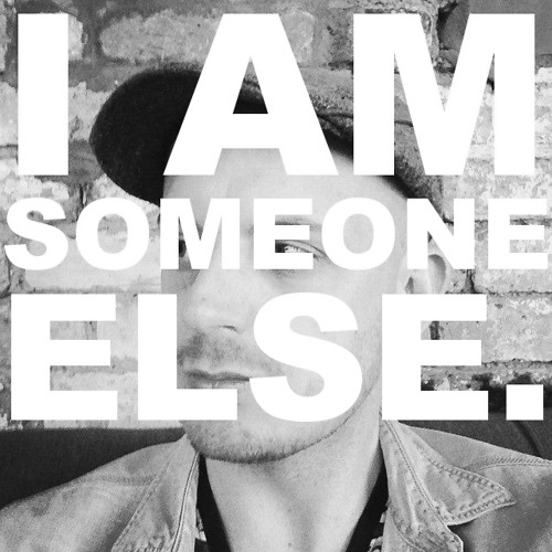 Stream I Am Someone Else music | Listen to songs, albums, playlists for ...