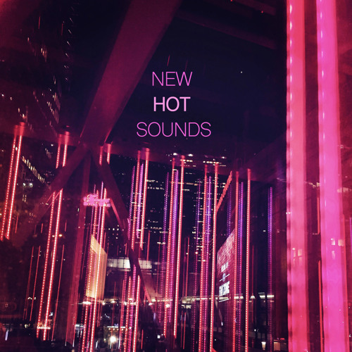 Stream New Hot Sounds Repostings music | Listen to songs, albums ...