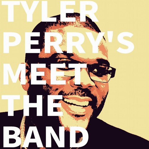 Stream Tyler Perry's Meet The Band music | Listen to songs, albums ...