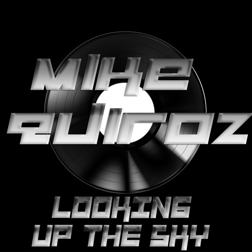 Stream Mike Quiroz music | Listen to songs, albums, playlists for free ...