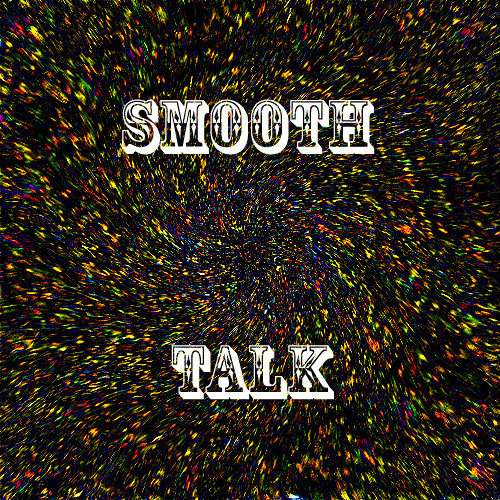 Stream Smooth Talk music | Listen to songs, albums, playlists for free ...
