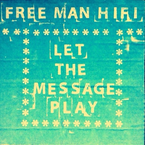 Stream Free Man HiFi - Let The Message Play by FREE MAN HIFI | Listen ...
