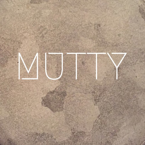 Stream MUTTY music | Listen to songs, albums, playlists for free on ...