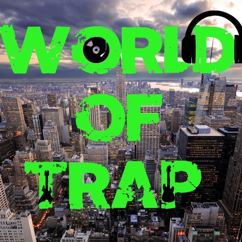 Stream World Of Trap music | Listen to songs, albums, playlists for ...