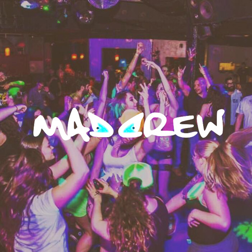 Stream Mad Crew music | Listen to songs, albums, playlists for free on ...
