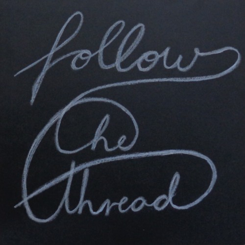 Stream Follow the Thread music | Listen to songs, albums, playlists for ...