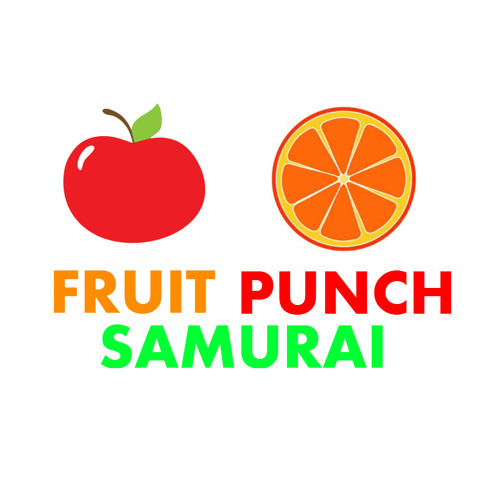 Stream Fruit Punch Samurai music | Listen to songs, albums, playlists for free on SoundCloud