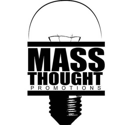 Stream Mass Thought Promotions music | Listen to songs, albums ...