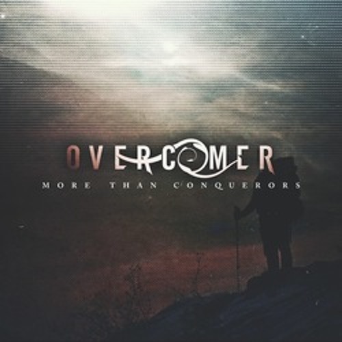 Stream Overcomer music | Listen to songs, albums, playlists for free on ...
