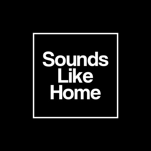 Stream Sounds Like Home music | Listen to songs, albums, playlists for ...