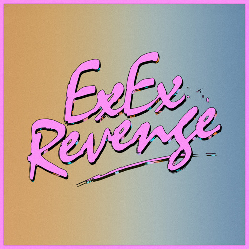 Stream EX EX REVENGE music | Listen to songs, albums, playlists for ...