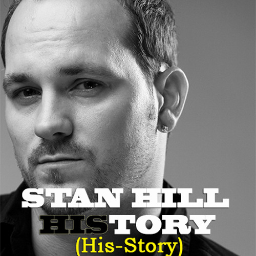 Stream Stan Hill music | Listen to songs, albums, playlists for free on ...