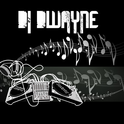 Stream DJ DWAYNE music | Listen to songs, albums, playlists for free on ...
