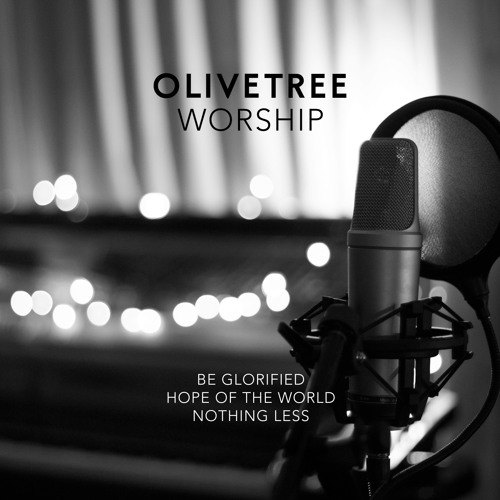 Stream Olive Tree Worship music | Listen to songs, albums, playlists ...