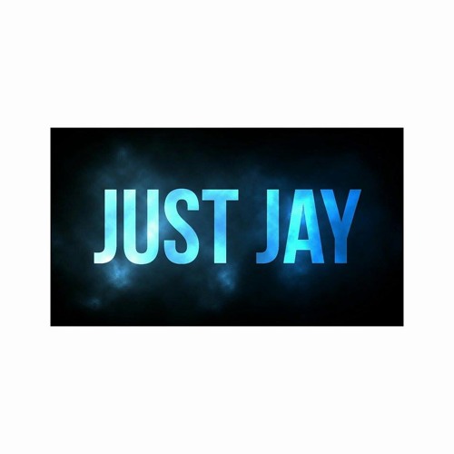 Stream Just Jay Music music | Listen to songs, albums, playlists for ...